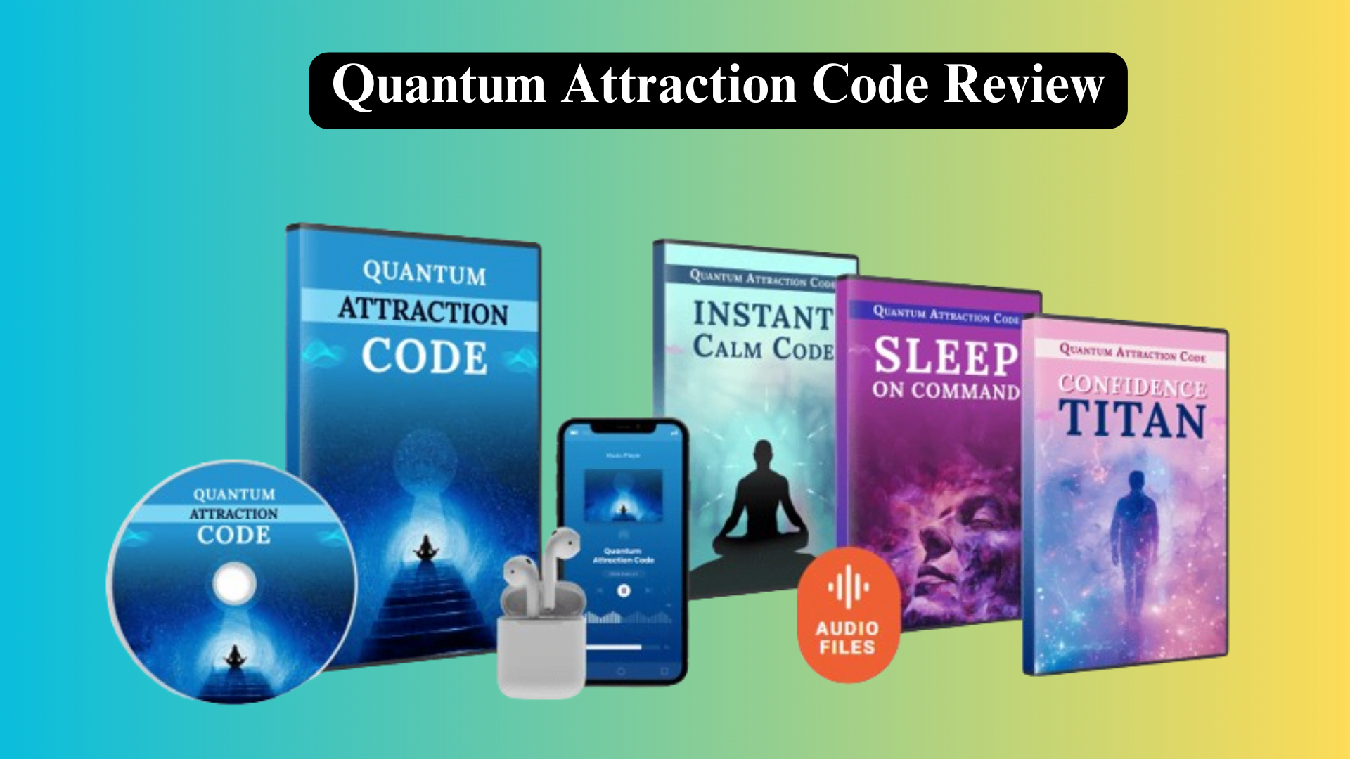 Quantum Attraction Code Review 2024 : Your Path to Dream Manifestation?