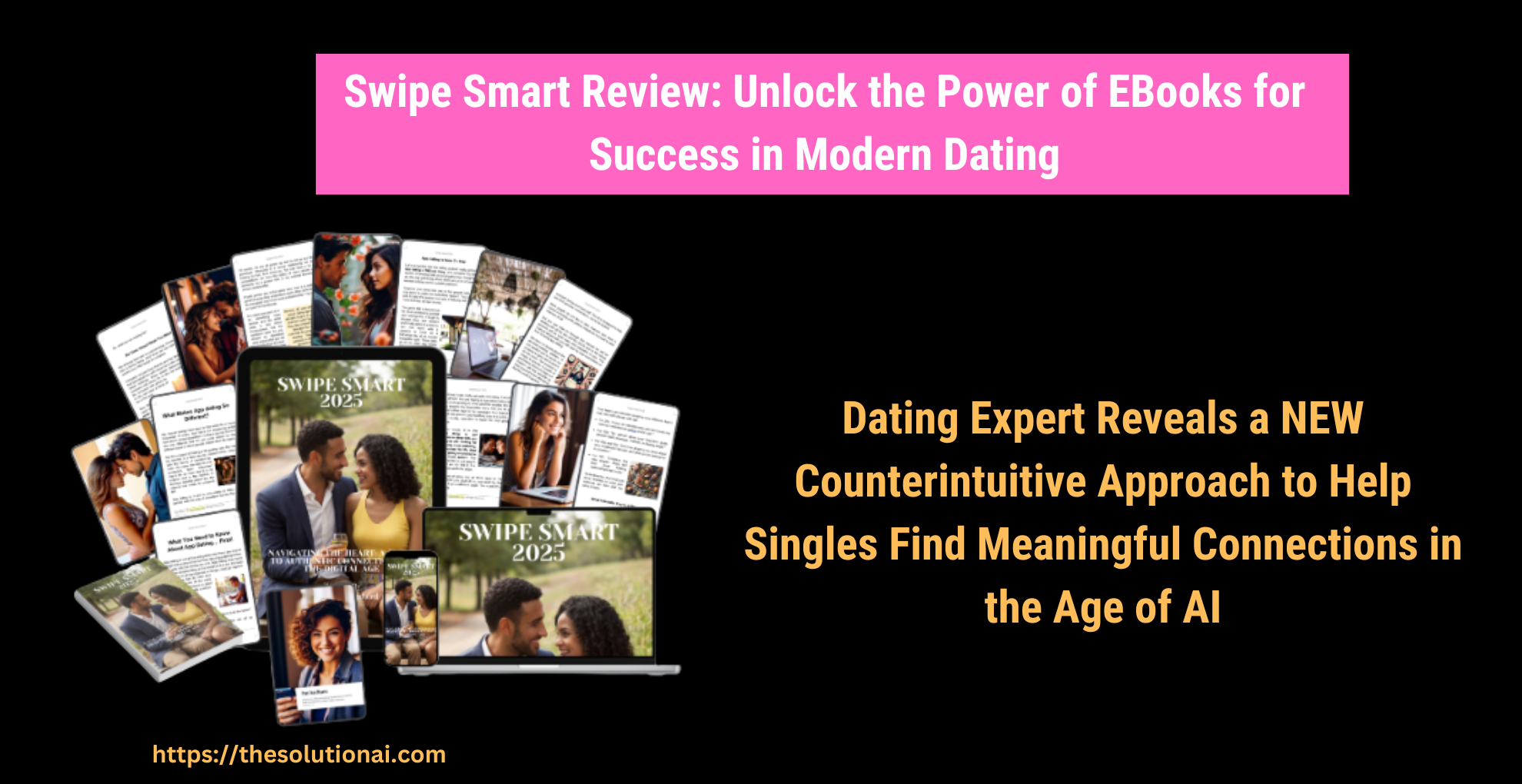 Swipe Smart Review: Unlock the Power of EBooks for Success in Modern Dating