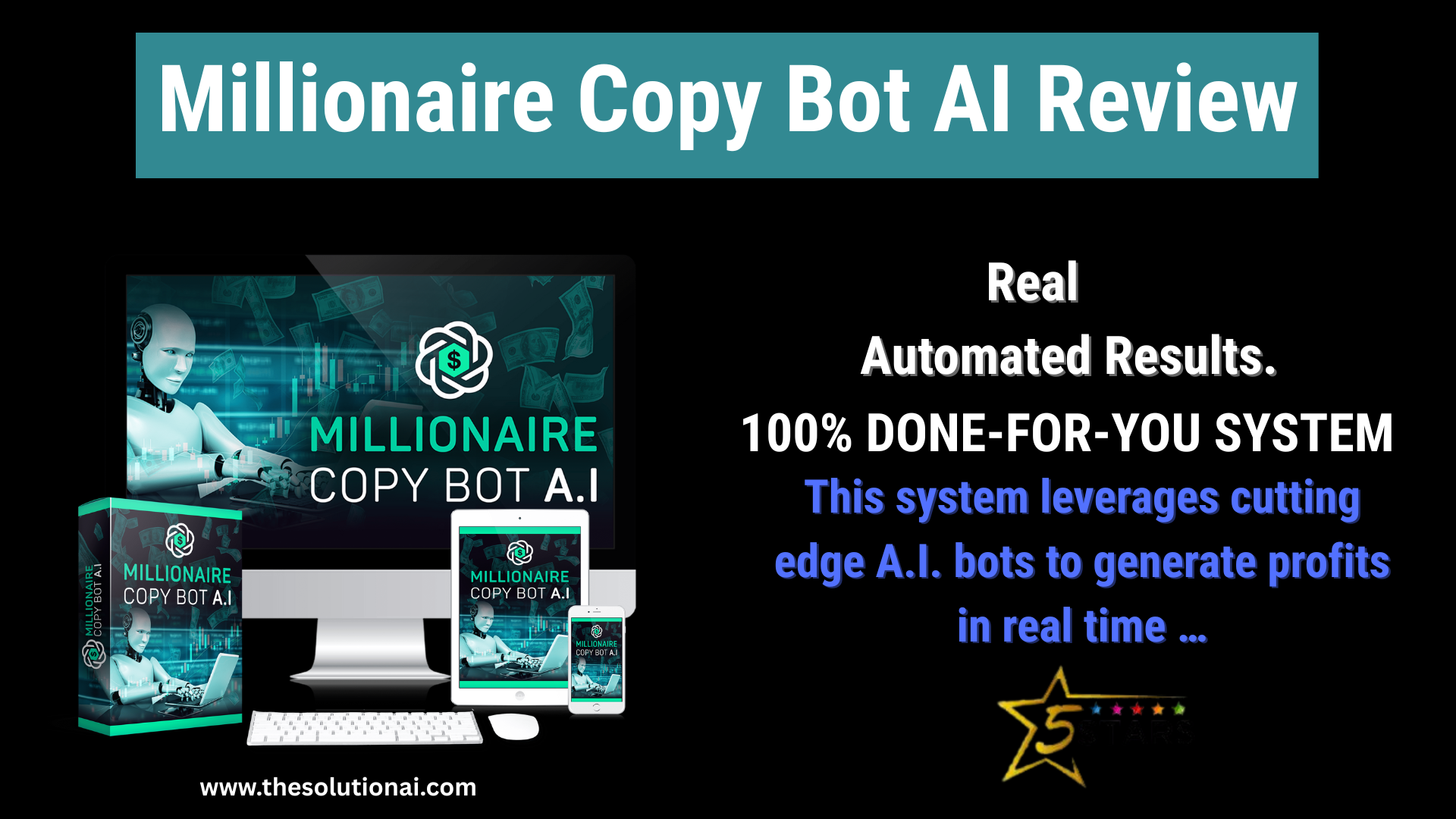 Millionaire Copy Bot AI Review – Huge Bonus, Coupon Code & OTO Details